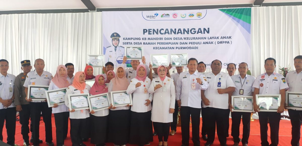 Pencanangan Kampung KB Mandiri, Desa/ Kelurahan Layak Anak, dan DRPPA di Kecamatan Purwodadi ...